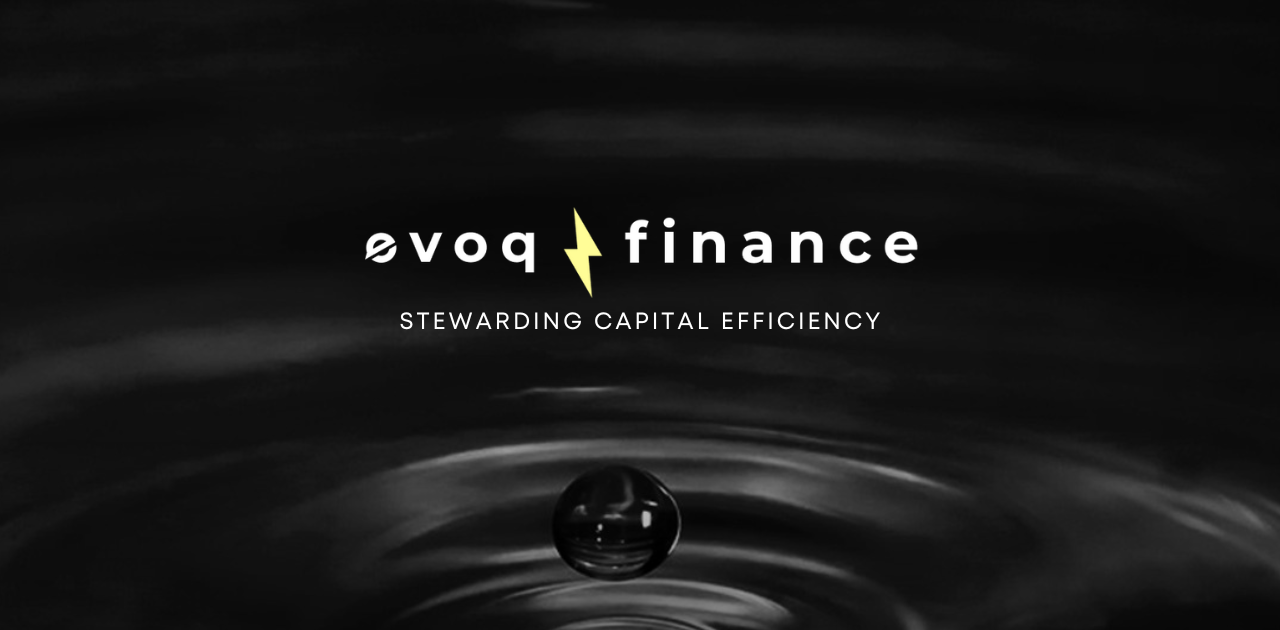 Evoq Finance | Stewarding Capital Efficiency